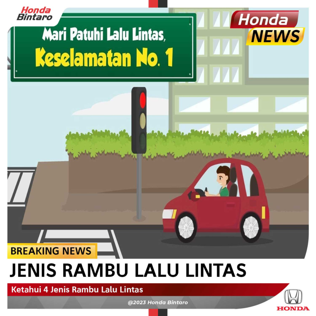 Ketahui 4 Jenis Rambu Lalu Lintas - Honda Bintaro