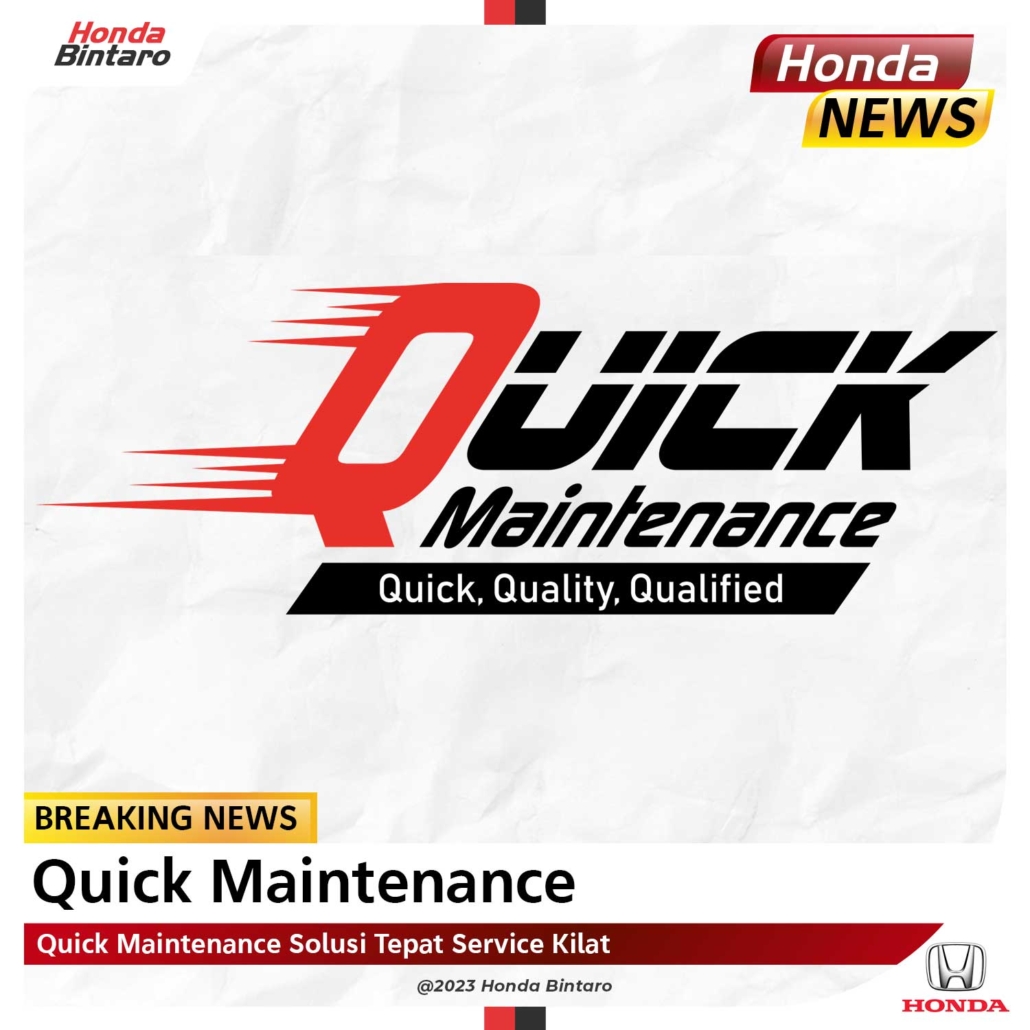 Quick Maintenance Solusi Tepat Servis Kilat - Honda Bintaro