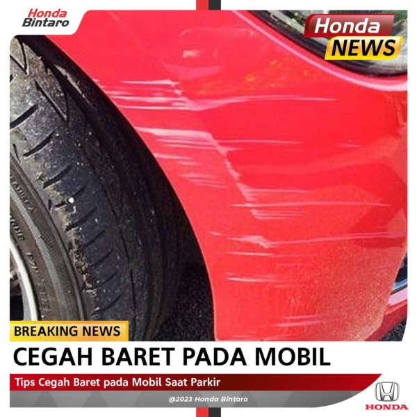 Tips Cegah Baret pada Mobil Saat Parkir - Honda Bintaro