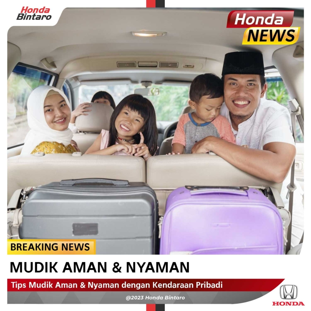 Tips Mudik Aman & Nyaman dengan Kendaraan Pribadi - Honda Bintaro