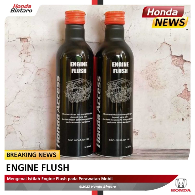 Mengenal Istilah Engine Flush pada Perawatan Mobil - Honda Bintaro