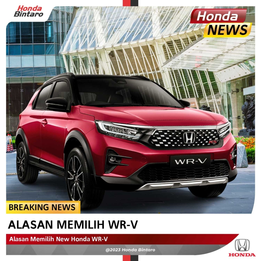 Pesona New Honda WR-V: Kecanggihan dan Keunggulan SUV Masa Kini - Honda Bintaro