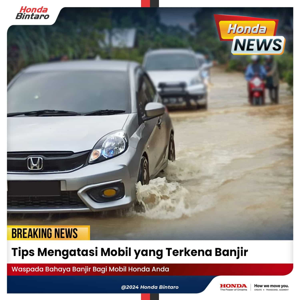 Tips Mengatasi Mobil yang Terkena Banjir - Honda Bintaro