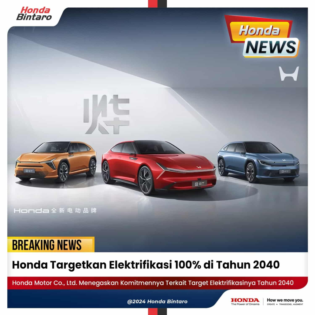 Honda Targetkan Elektrifikasi 100% di Tahun 2040 - Honda Bintaro