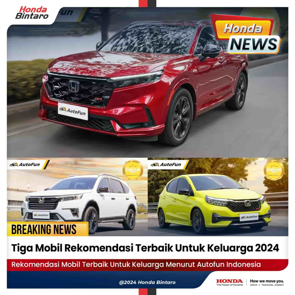 Tiga Mobil Rekomendasi Terbaik Untuk Keluarga 2024 - Honda Bintaro