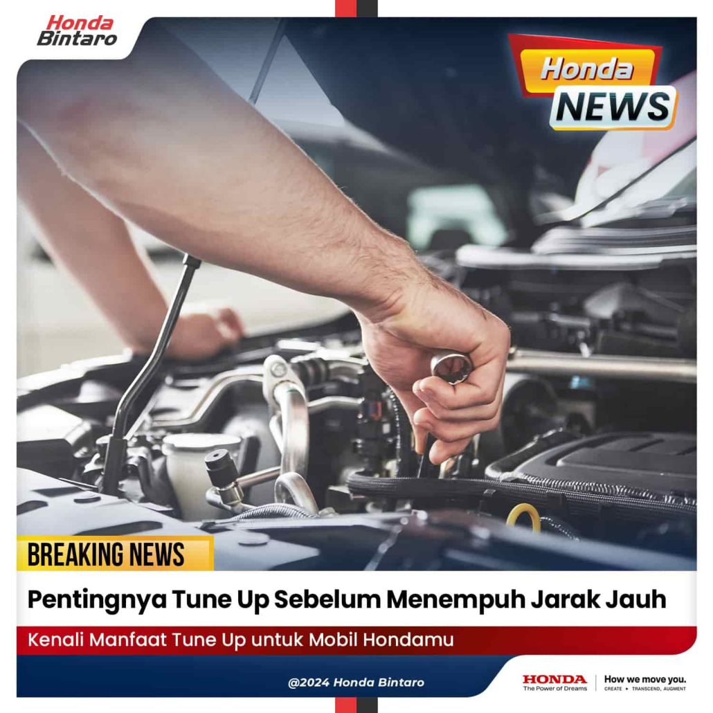 Pentingnya Tune Up Sebelum Menempuh Perjalanan Jauh - Honda Bintaro